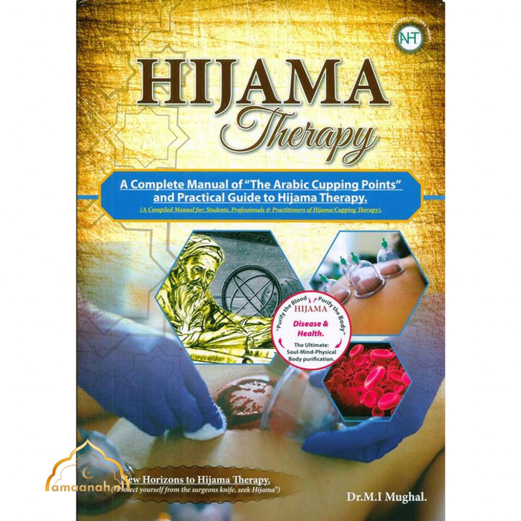 Hijama Therapy A Complete Manual Of The Arabic Cupping Points - Amaanah