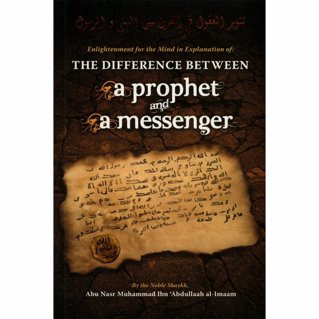 The Difference Between A Prophet And A Messenger by Abu Nasr Muhammad ...
